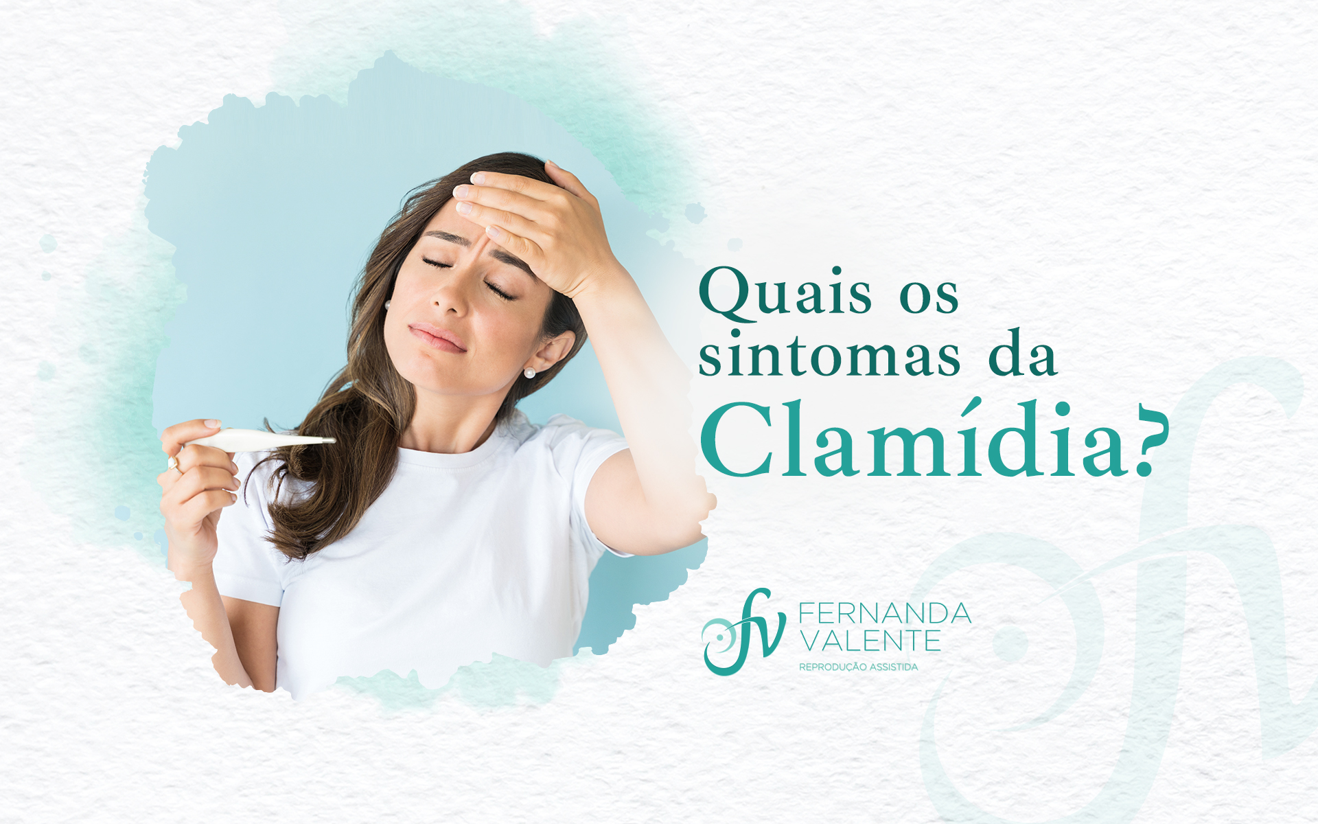Quais são os sintomas da clamídia? | Dra. Fernanda Valente | Reprodução ...