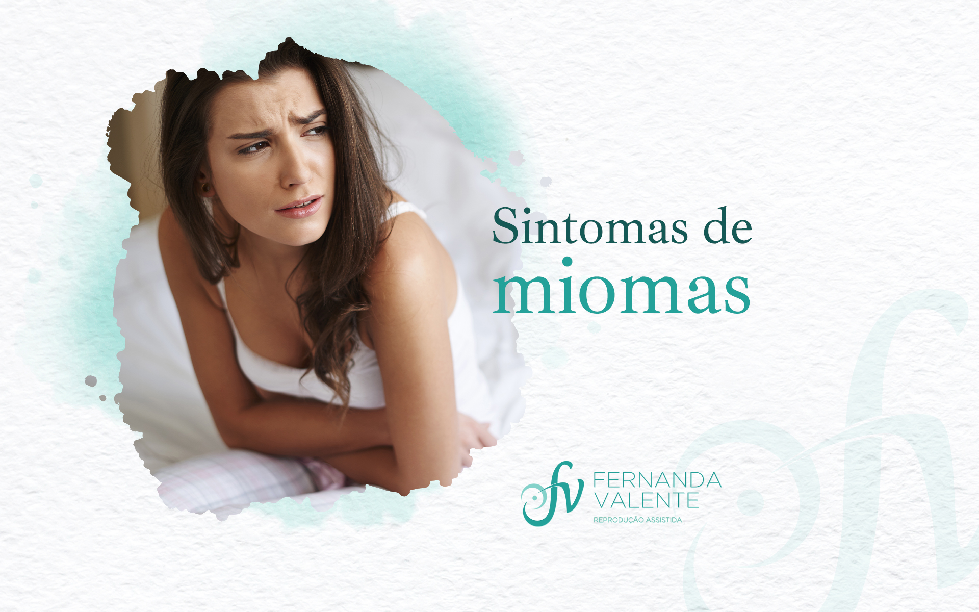 Sintomas de miomas | Dra. Fernanda Valente | Reprodução Humana SP